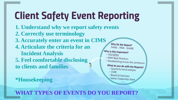 Client Safety Event Reporting by Ravinder Sidhu on Prezi