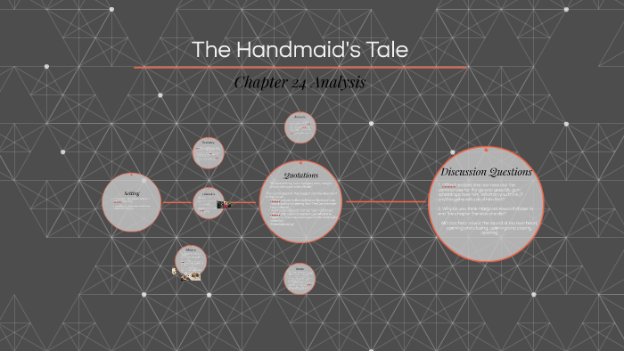 The Handmaid's Tale - Chapter 24 Analysis by Josh Rose on Prezi
