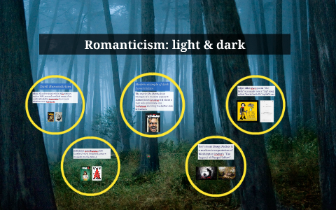 Romanticism: light & dark by guy hedrick on Prezi