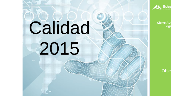 Presentación de Calidad by Calidad Subocol on Prezi