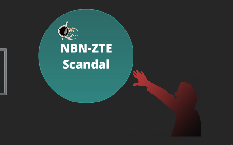 NBN-ZTE Scandal by betoy aguila on Prezi