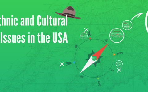 Ethnic and Cultural Issues in the USA by Kassandra Cobb on Prezi