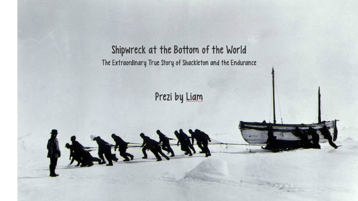 Shipwreck at the bottom of the world by Jay Puckhaber on Prezi