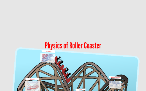Physics of Roller Coaster by LaVar Godoy on Prezi