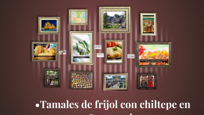 •Tamales de frijol con chiltepe en Guatemala by Jadyn Danielson on Prezi