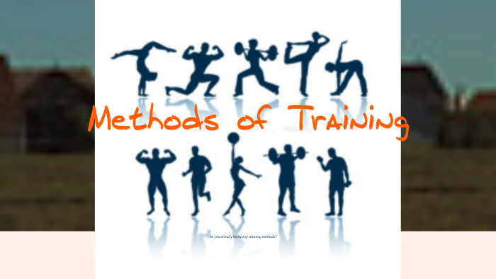 Training Methods by Nicholas Howson on Prezi