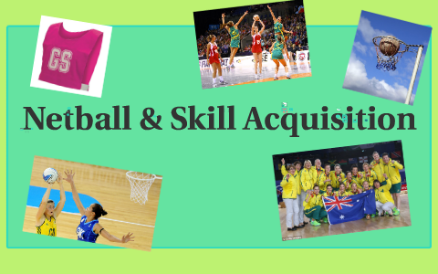 Netball & motor learning by on Prezi