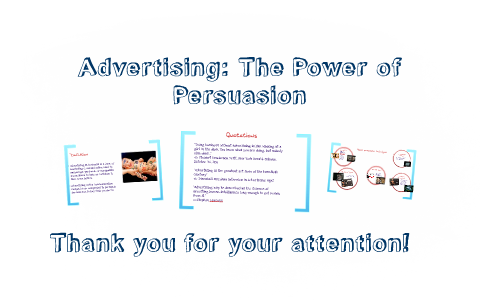 Advertising: The Power of Persuasion by Аня Куликова on Prezi