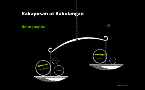 Kakapusan at Kakulangan by Adrix Tanucan on Prezi