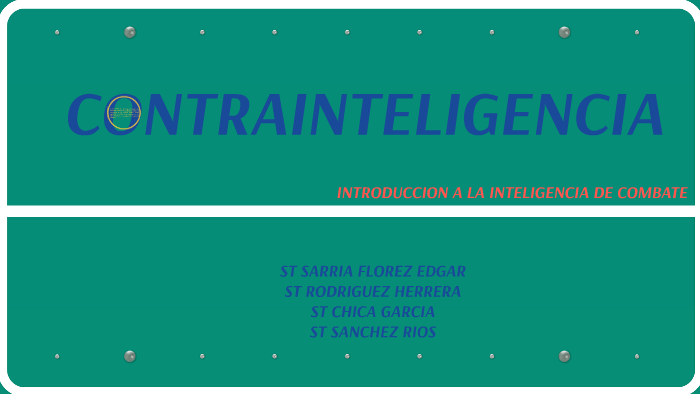 CONTRAINTELIGENCIA by jesus sanchez on Prezi