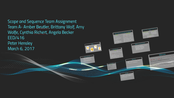 Scope and Sequence Team Assignment by Amber Beutler on Prezi