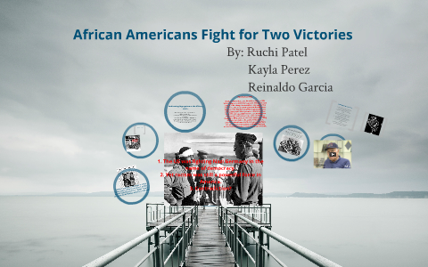 African Americans during WW2 by ruchi patel on Prezi