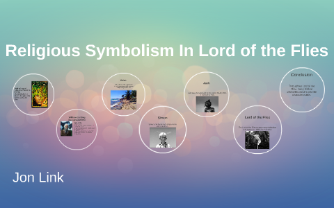 Religious Symbolism In Lord of the Flies by Jon Link on Prezi