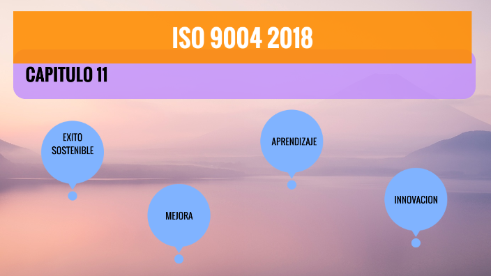 ISO 9004 2018 by DORIS SUAREZ on Prezi