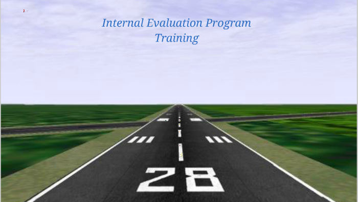 Internal Evaluation Program Training by Lauren Gallant on Prezi