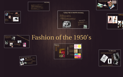 Fashion of the 1950's by on Prezi