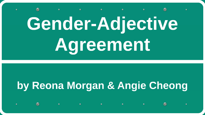 Gender-Adjective Agreement by Angie Cheong on Prezi