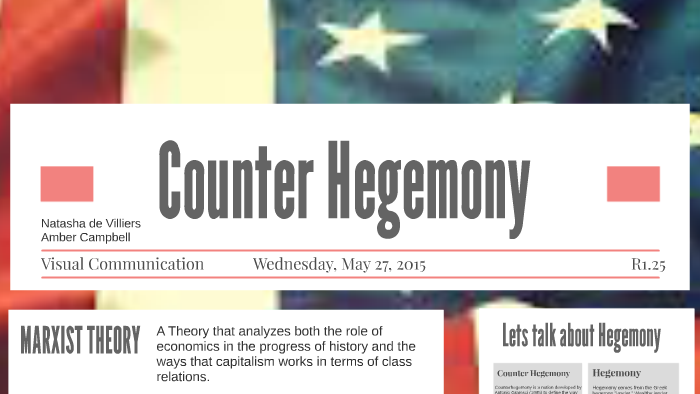 Counter Hegemony by Tash de Villiers on Prezi