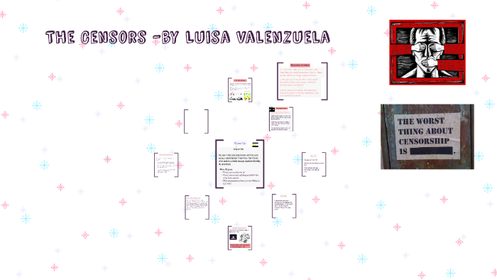 The Censors -by Luisa Valenzuela by Tracy Meanor on Prezi