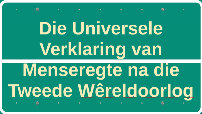 Die UniverselenVerklaring van Menseregte na die Tweede Wêrel by Diana ...