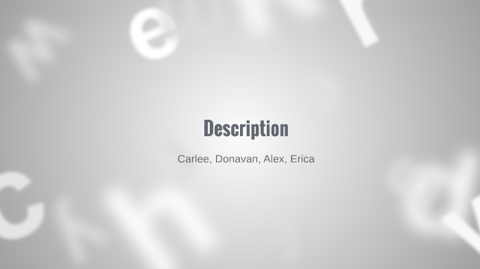 How To: Description by Carlee Turner on Prezi