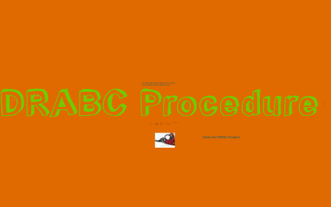 DRABC Procedure by Irving Salinas on Prezi