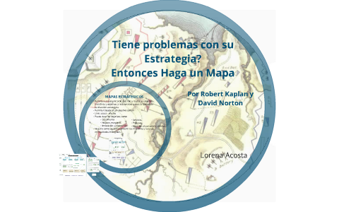 Having trouble with your strategy?? Then Map It by Lorena Bluehome on Prezi