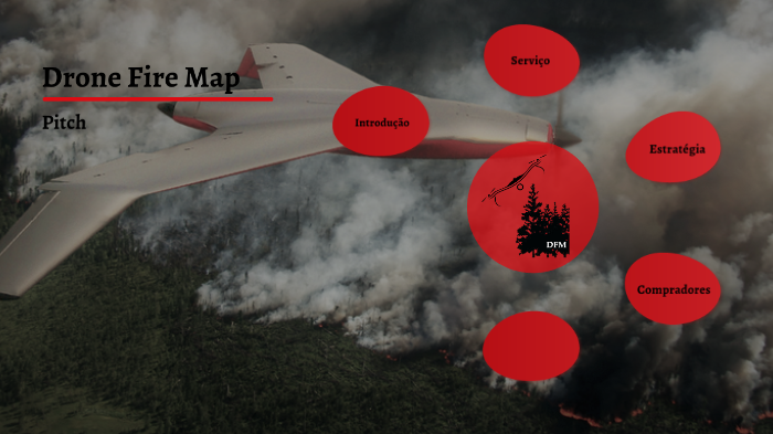 Drone Fire Map by Inês Rodrigues on Prezi
