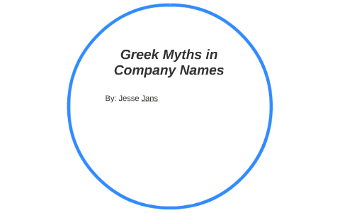 Greek Myths in Company Names by Jesse J on Prezi