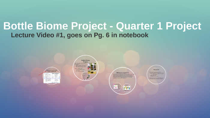 Bottle Biome Project - Quarter 1 Project by Bonny Warby on Prezi