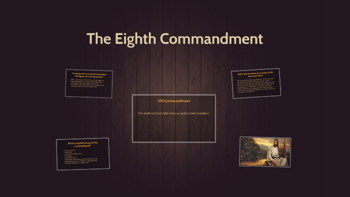 The Eighth Commandment by leonard seals on Prezi