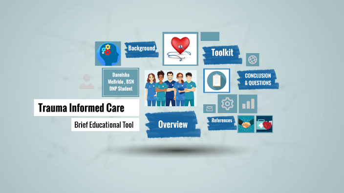 Trauma Informed Care: A Toolkit by on Prezi