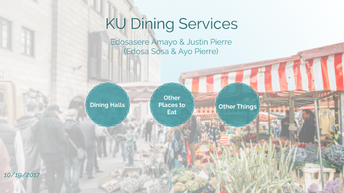 KU Dining Services by Edosasere Amayo on Prezi