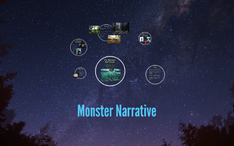 The Monster Narrative by Kelly Hulsey on Prezi