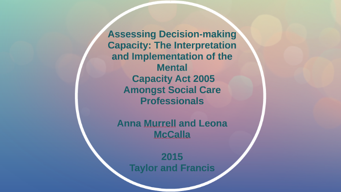 Assessing Decision-making Capacity: The Interpretation and I by Ella ...