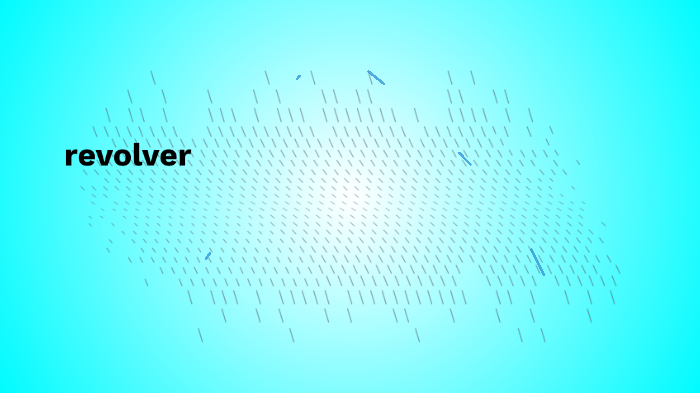 revolver plot summary by Schuyler Hellijas on Prezi