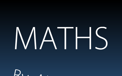 Maths by alisha singhsathitsukh on Prezi