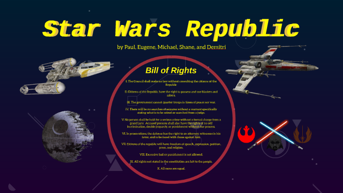 Star Wars Republic Constitution by Michael Chu on Prezi