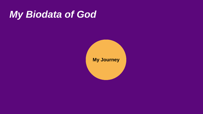 My biodata of God by Ayennei Ramirez on Prezi