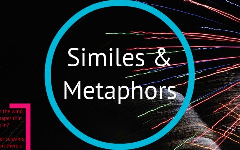 Teaching Similes & Metaphors Using Firework by Alexandra Williams on Prezi