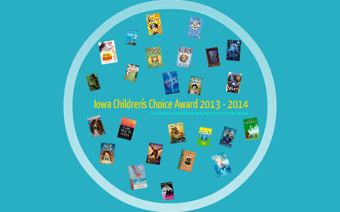 Iowa Children's Choice Award 2013 - 2014 by Miranda Kral on Prezi