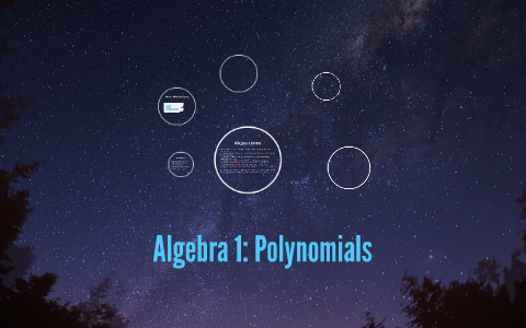 Algebra 1: Polynomials by Tahsin Amin on Prezi