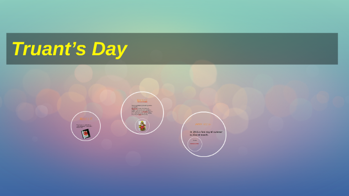 Truant’s Day by Paweł Torba on Prezi