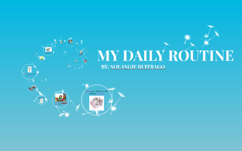 MY DAILY ROUTINE by on Prezi