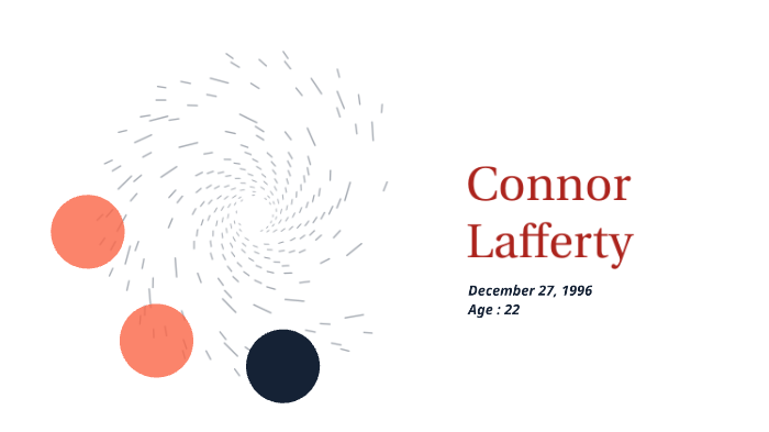 Connor Lafferty by Alli Wagner on Prezi
