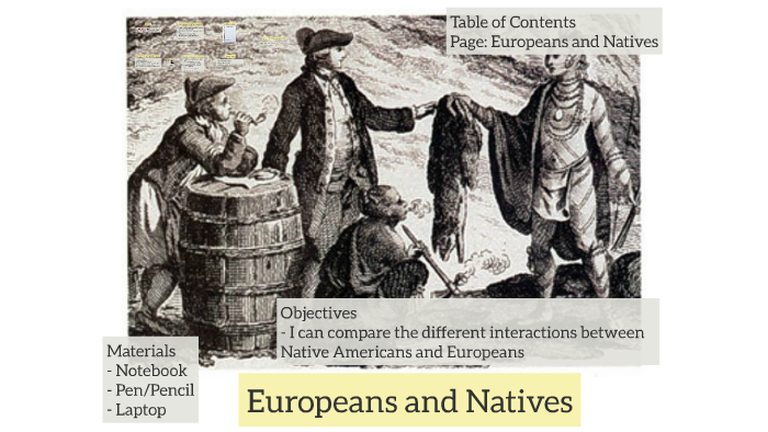 Europeans and Natives by Matt Baker on Prezi