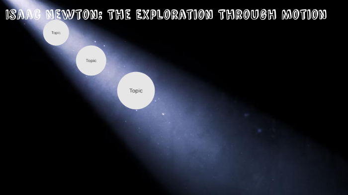 Isaac Newton by Kasey Lambert on Prezi