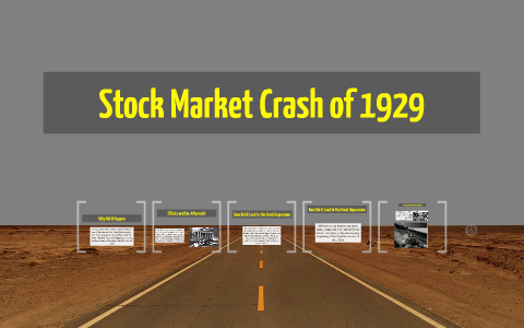 Stock Market Crash of 1929 by on Prezi
