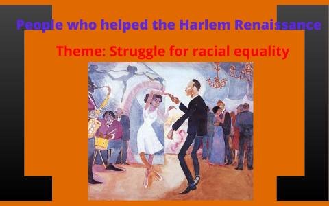 Important People of the Harlem Renaissance by Hakeem Benkaddour on Prezi