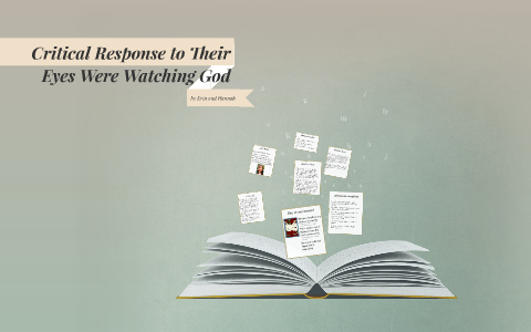 Critical Response to Their Eyes Were Watching God by Erin Sweeney on Prezi